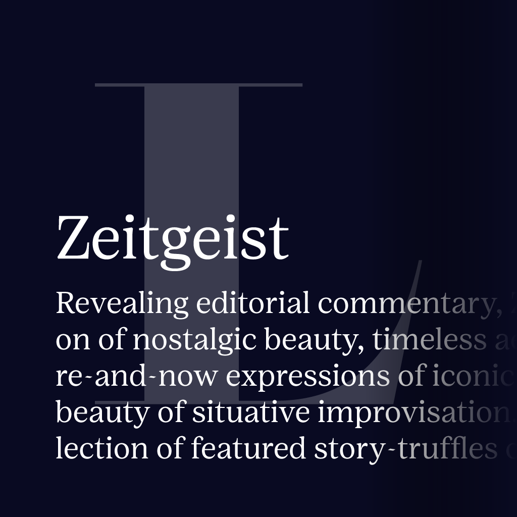 Zeitgeist — Lovesome Magazine